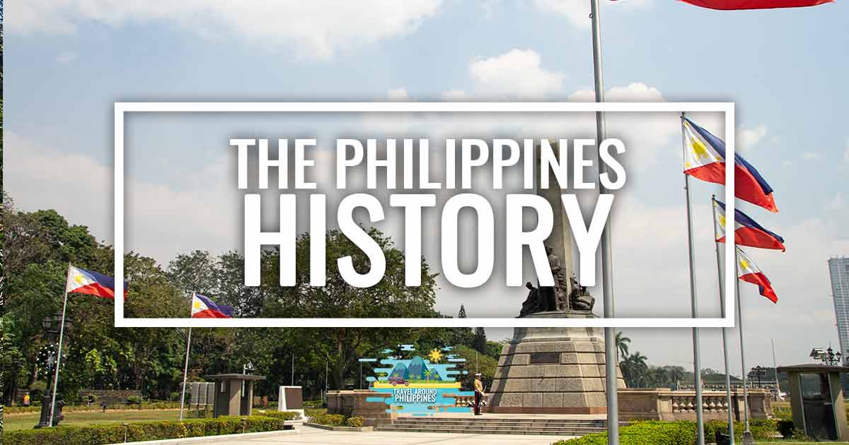 History of the Philippines: Brief Summary - Travel around The Philippines