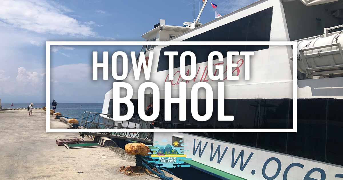 How to get to Bohol - Travel around The Philippines