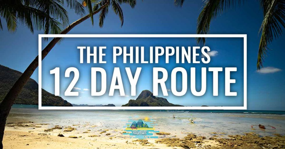 12-Day Travel Route to the Philippines, ¡on your own! - Travel around ...