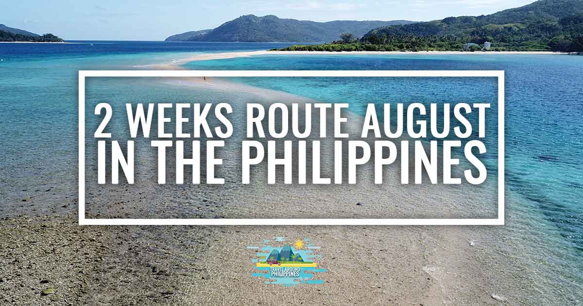 2-week Philippines itinerary in August - Travel around The Philippines