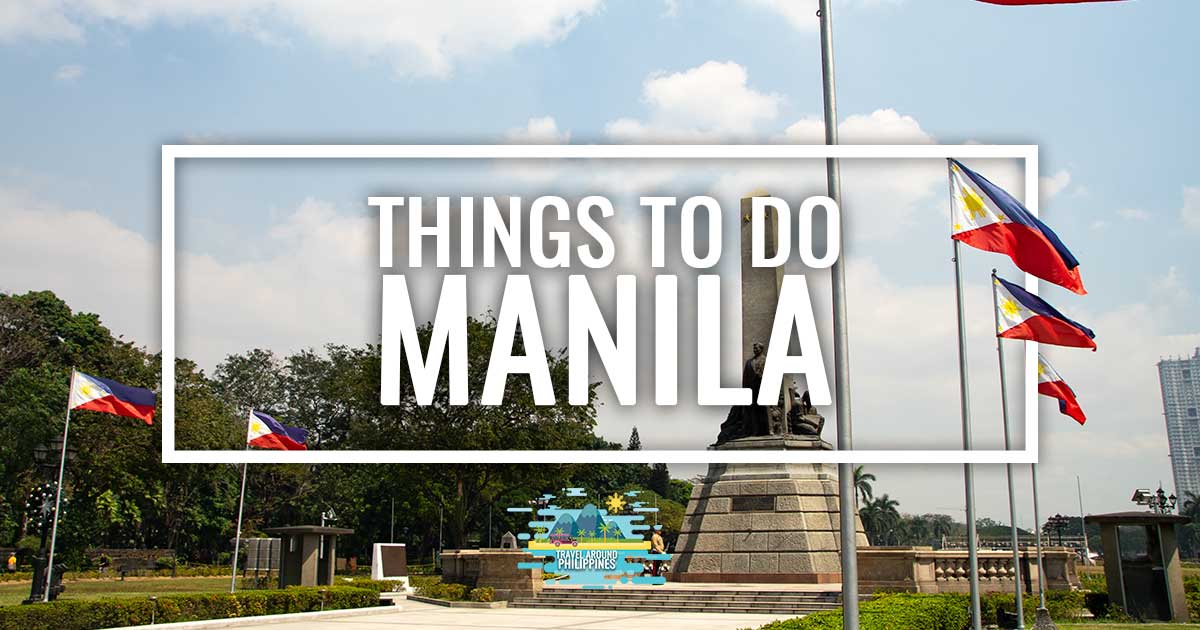 Things to see and do in Manila: Complete guide - Travel around The ...