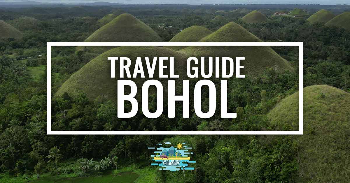 Bohol Travel Guide - Travel around The Philippines